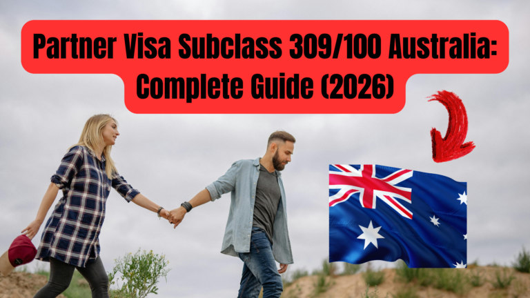 Partner Visa Subclass 309/100 Australia: Complete Guide (2026 ...