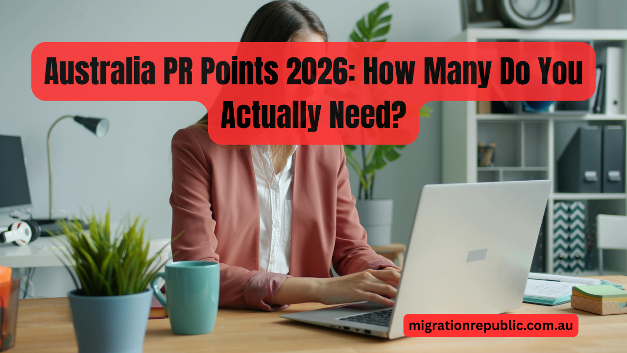 Australia PR Points 2026: How Many Do You Actually Need? - Migration ...